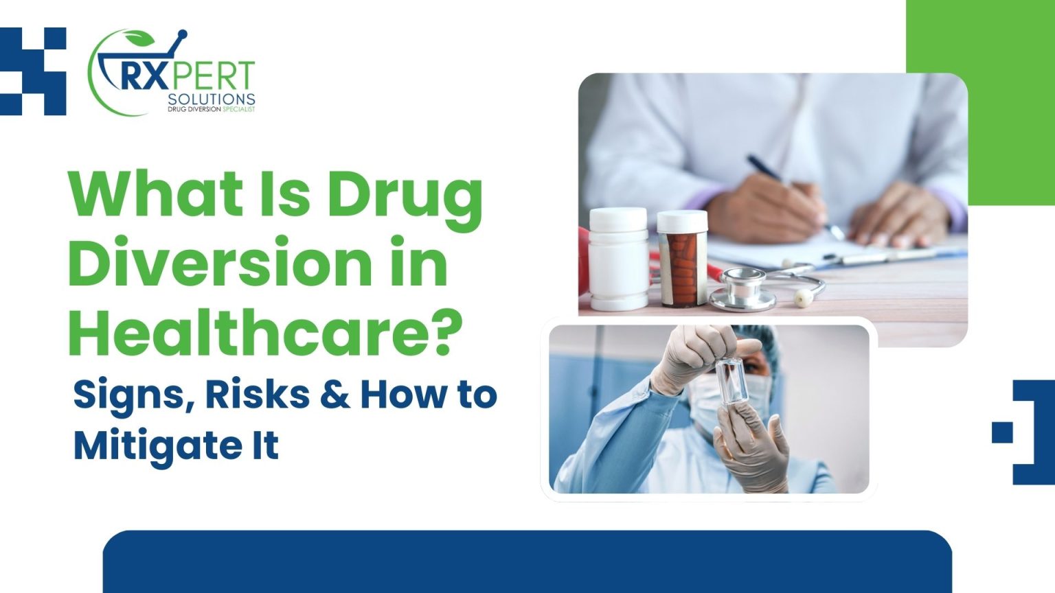 What Is Drug Diversion in Healthcare? Risks & Mitigation Guide